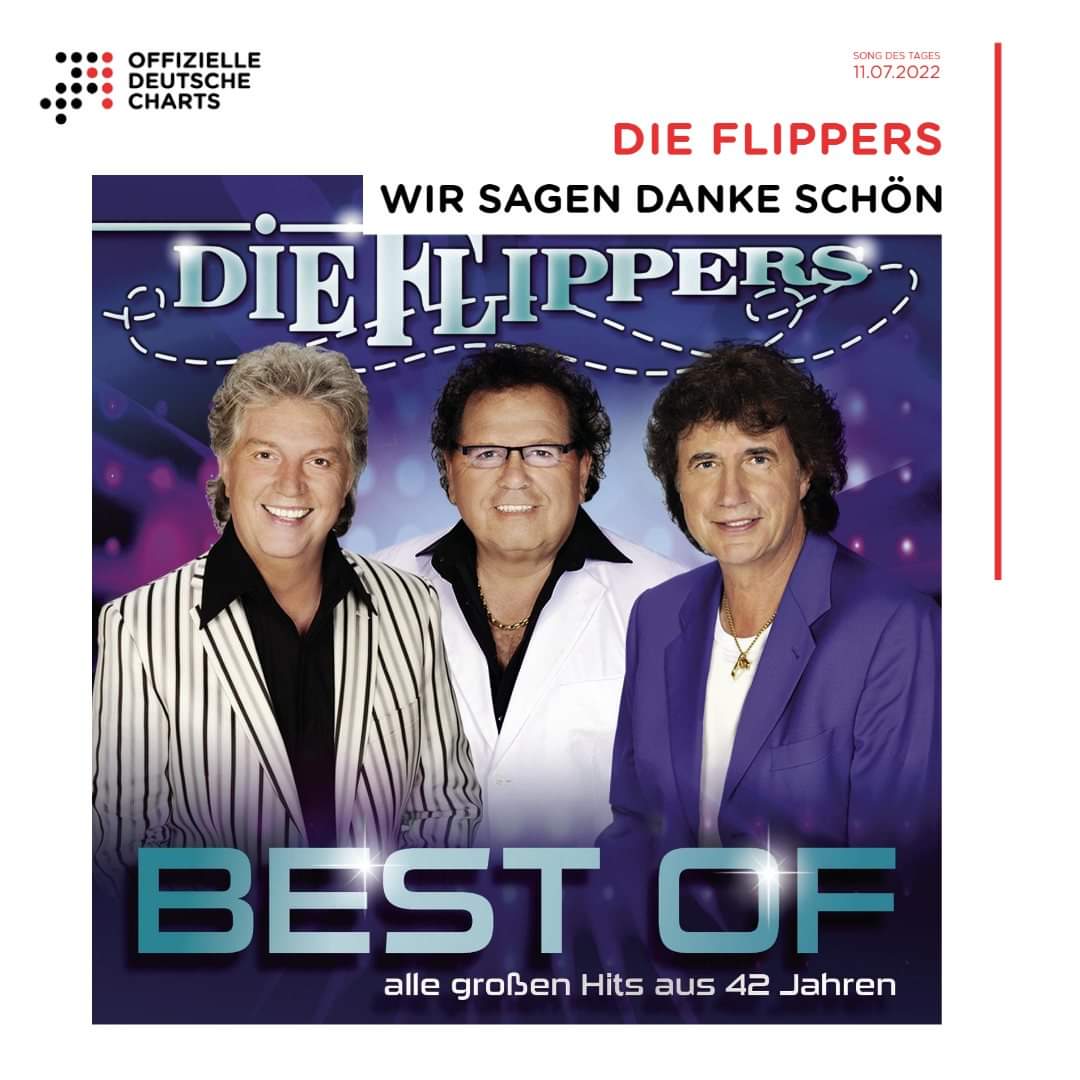 DIE FLIPPERS: "Wir sagen Dankeschön" Song des Tages der off. Charts ...