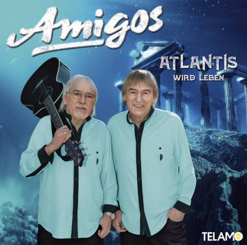 DIE AMIGOS: Erste Details zu ihrem neuen Album "Atlantis wird leben ...