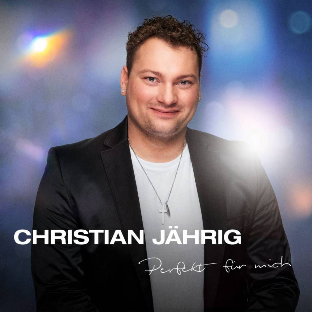 CHRISTIAN JÄHRIG: DSDS-Sieger veröffentlicht Single "Perfekt für mich"