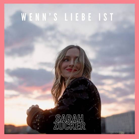 Sarah Zucker: Trilogie mit neuer Single nun abgeschlossen.